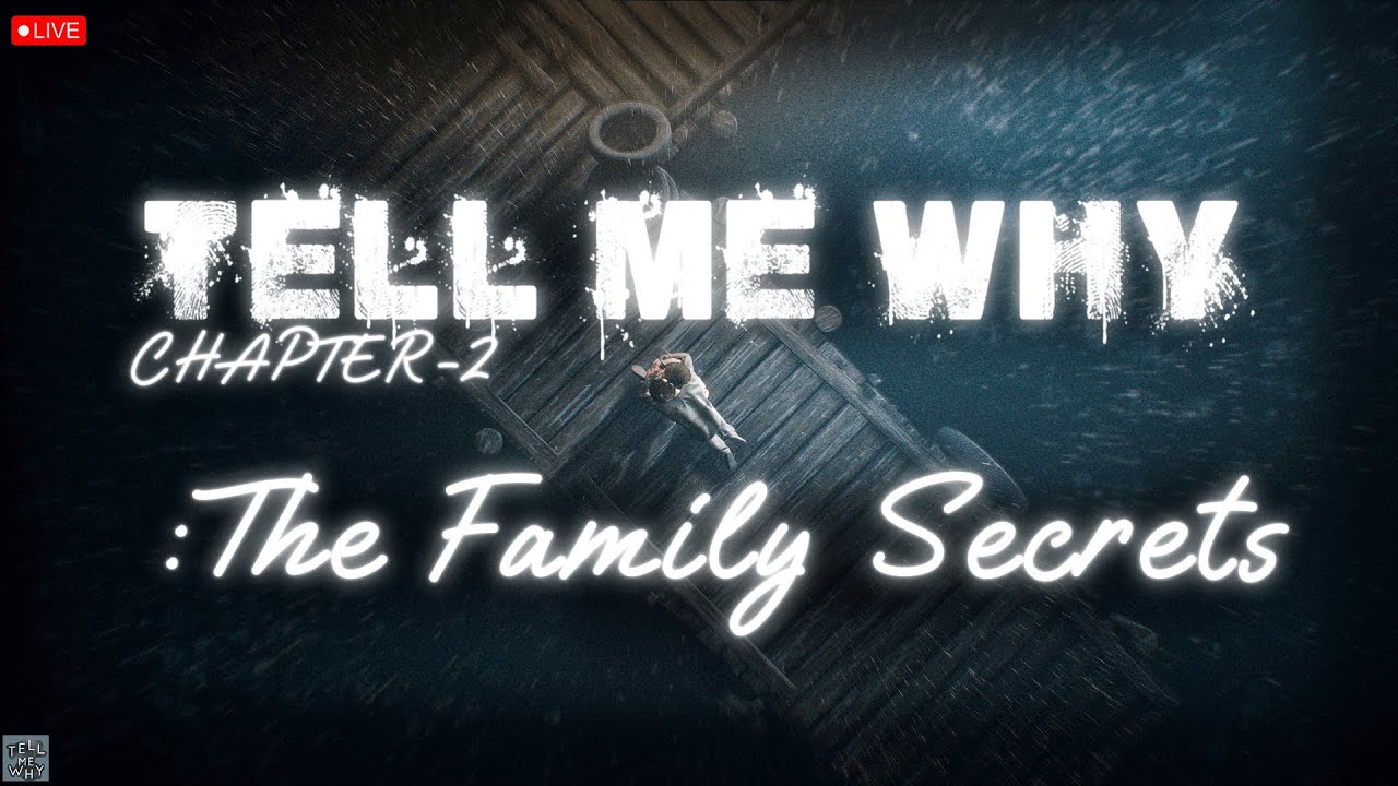 Chapter:2 The Family Secret | Tell Me Why | #tellmewhy #tellmewhygame ...