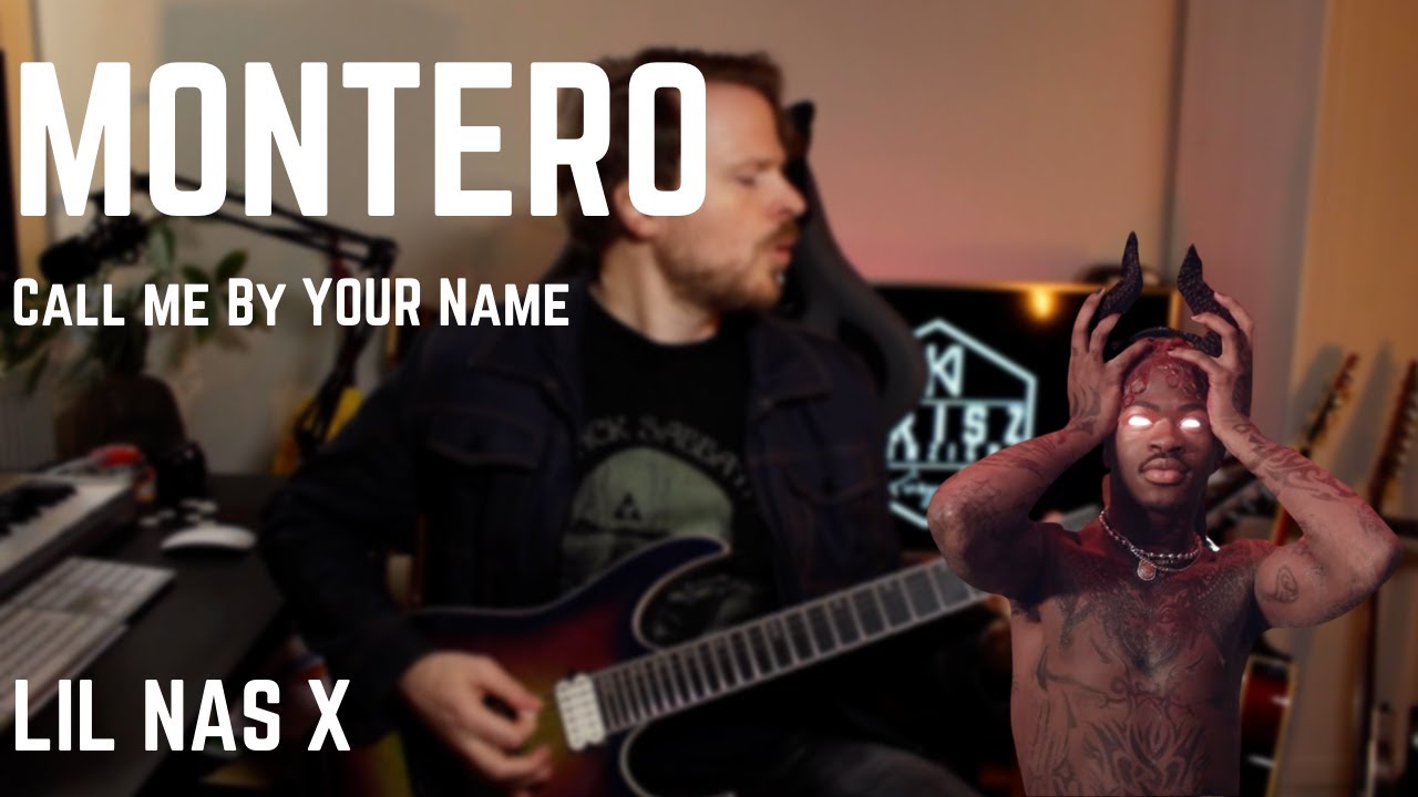 Lil Nas X - MONTERO (Call Me By Your Name) (Metal Guitar Cover) WITH ...