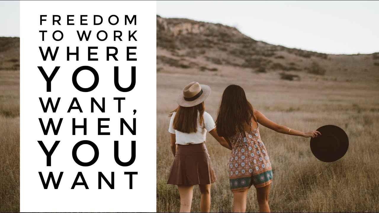 Freedom to work where you want, when you want - YouTube
