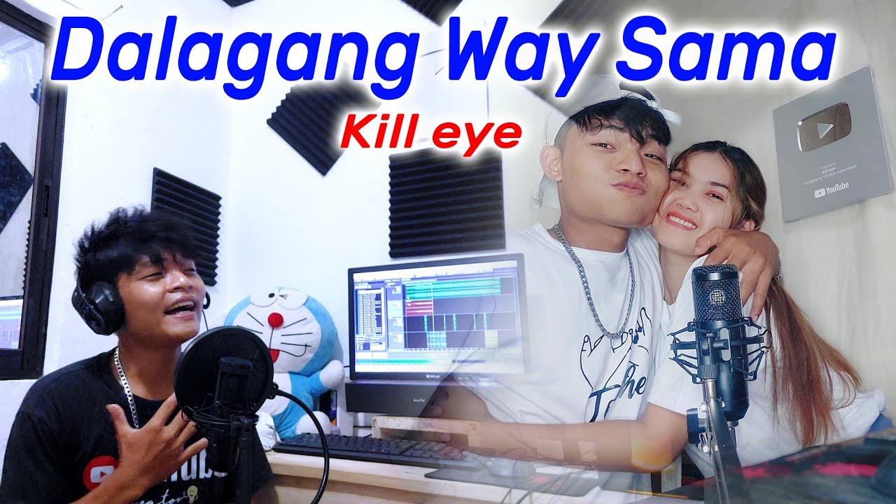 Dalagang Way Sama - Kill eye | Studio Version - YouTube