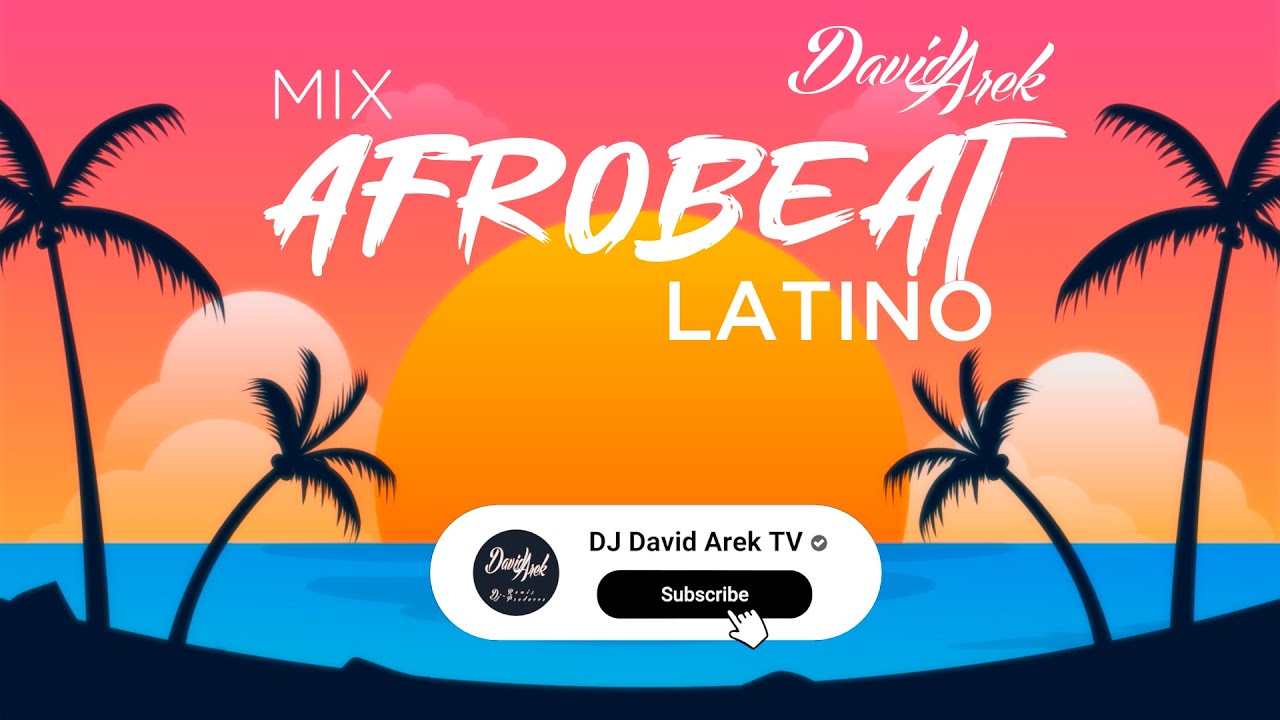 AFROBEAT LATINO MIX 2025 - DJ DAVID AREK (Beele, Kapo, Boza, Feid ...