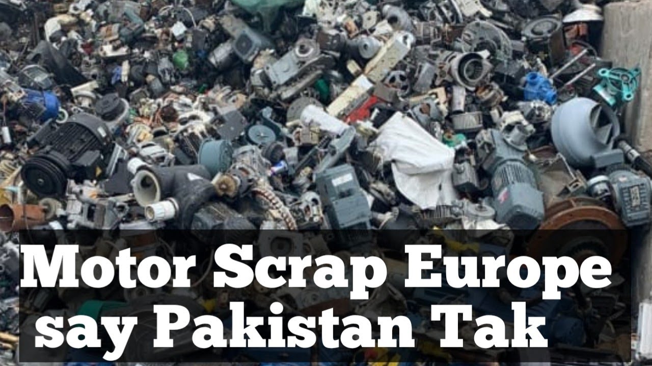 Motor Scrap And Cable Scrap europe to Pakistan - YouTube