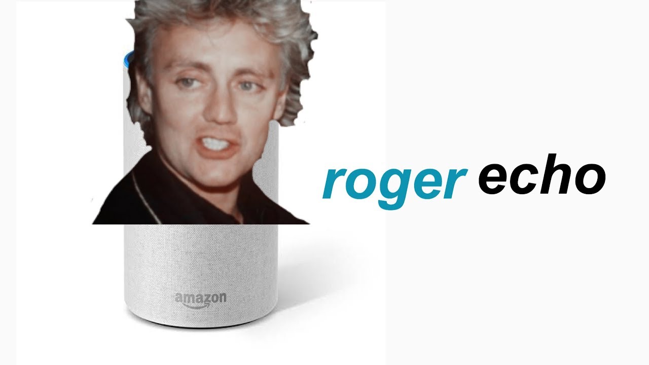 amazon echo: roger taylor edition - YouTube