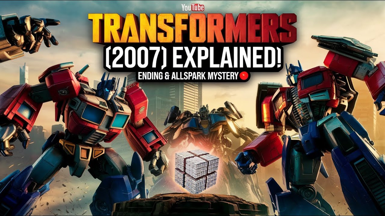 Transformers (2007) Movie Explained in 10 Minutes | All Spark, Ending ...
