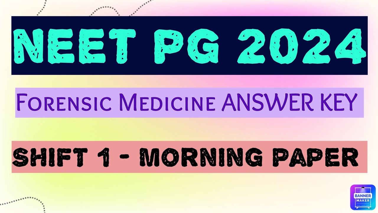 NEET PG 2024 Answer Key Forensic Medicine Shift - 1 Morning Session #neetpg2024 - YouTube