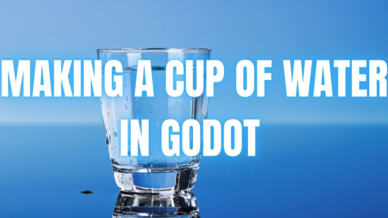 Making A 3D Glass Of Water in Godot - YouTube