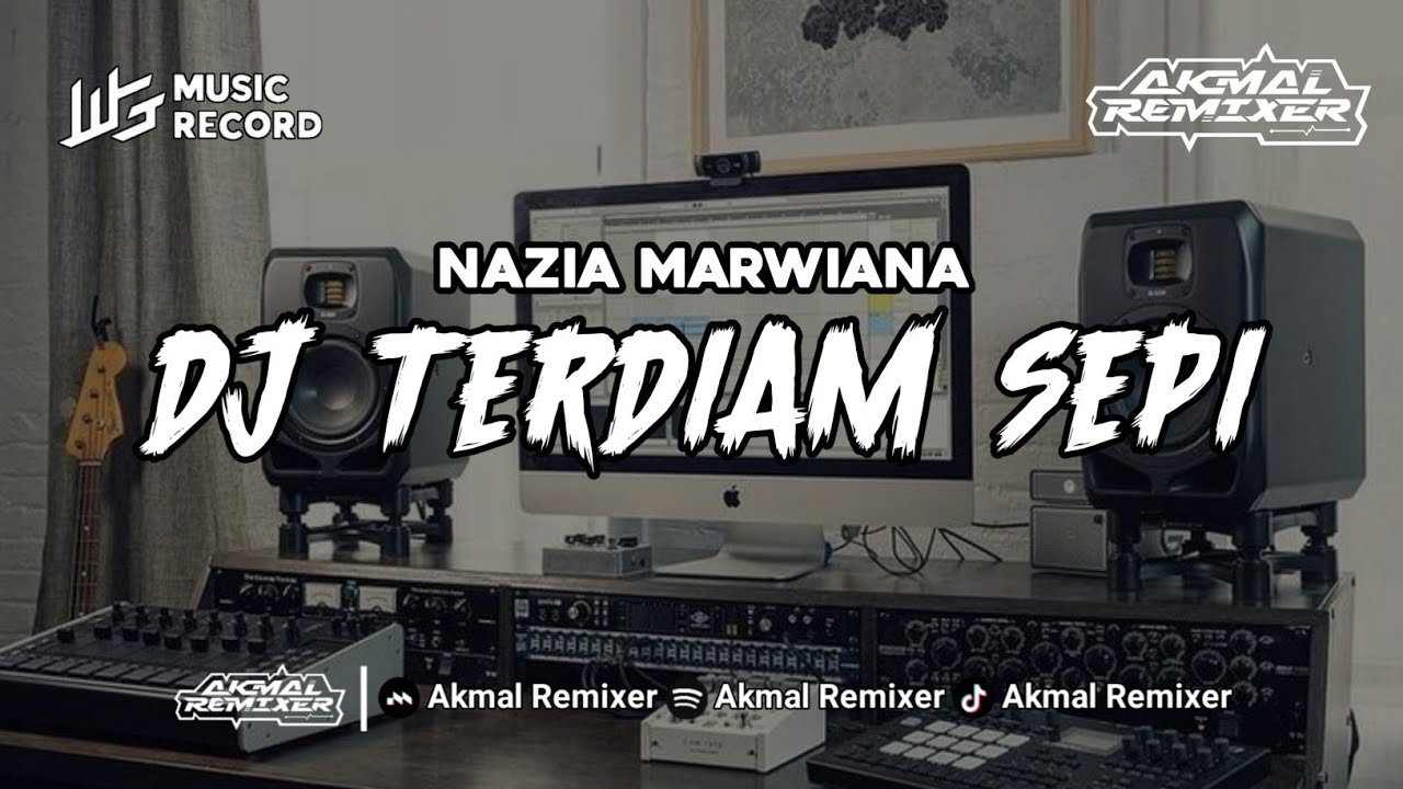 DJ TERDIAM SEPI - NAZIA MARWIANA (BOOTLEG) ANDAIKAN WAKTU BISA KU PUTAR ...