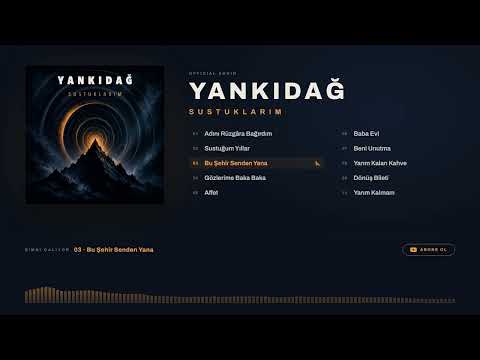 Yankıdağ - Bu Şehir Senden Yana (Official Audio)