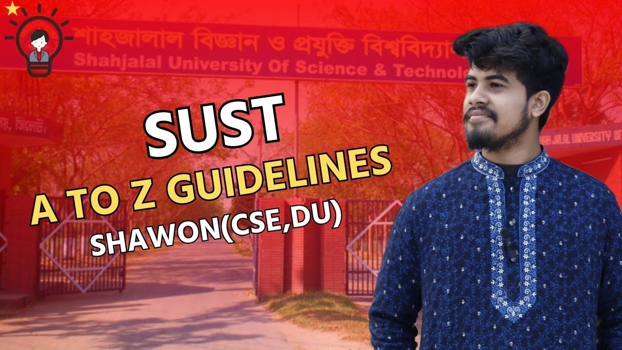 SUST Admission 2025: শেষ ৭ দিনের আল্টিমেট স্টাডি প্ল্যান! (শাওন, CSE ...