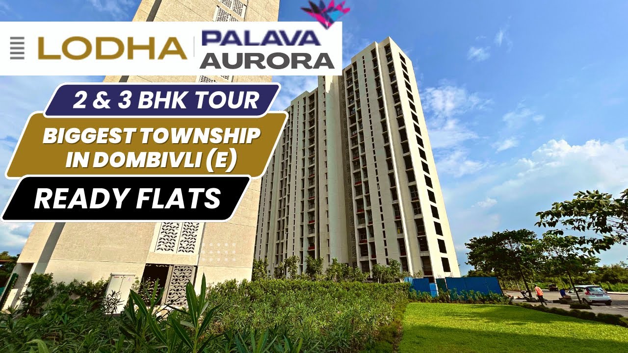 Lodha Palava Aurora 2/3 BHK Tour | Ready to Move Flats in Dombivli ...