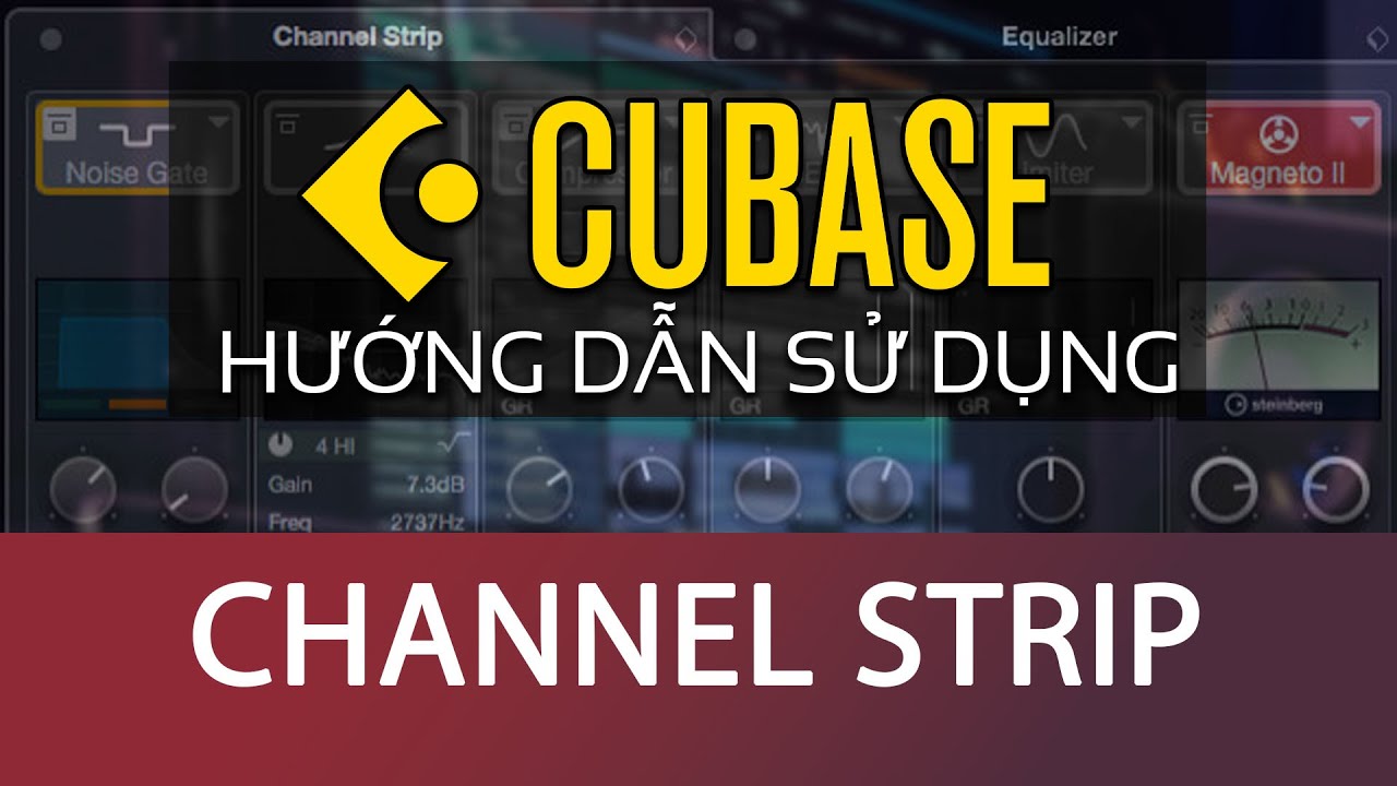 Hướng Dẫn Cubase : Chức năng Channel Strip trong Cubase - YouTube