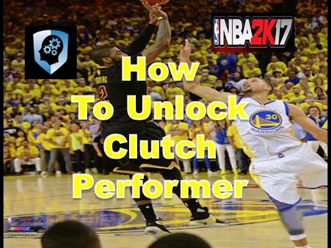 NBA 2K17 Clutch Performer Tutorial - YouTube