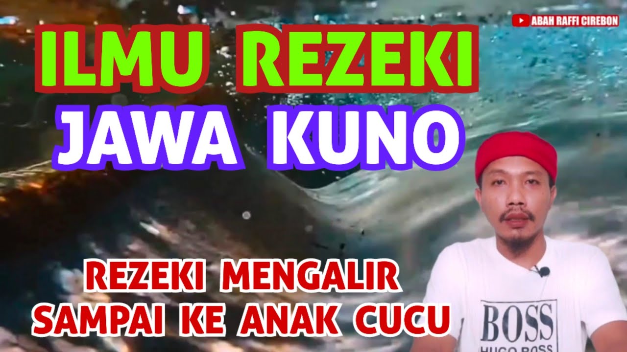 ILMU REZEKI JAWA KUNO | REZEKI MENGALIR DERAS SAMPAI KE ANAK CUCU - YouTube