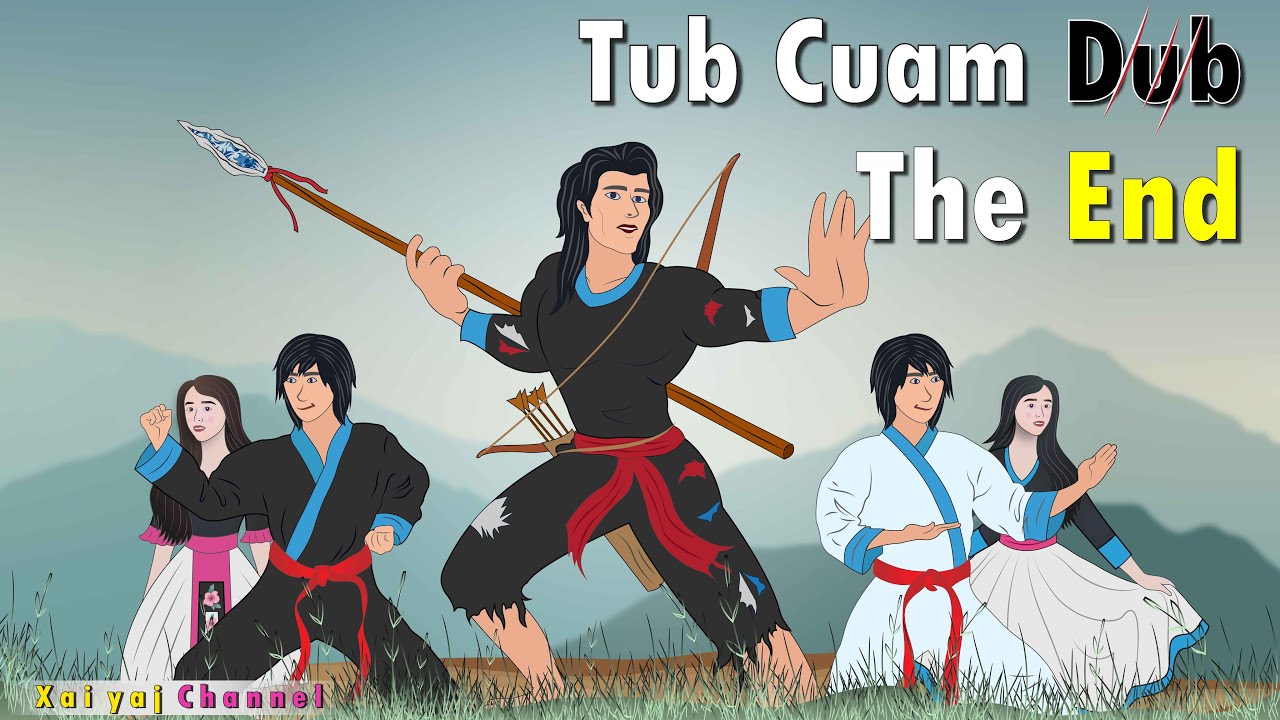 Dab Neeg Tub Cuam Dub 206 The End 03/09/2022 - YouTube