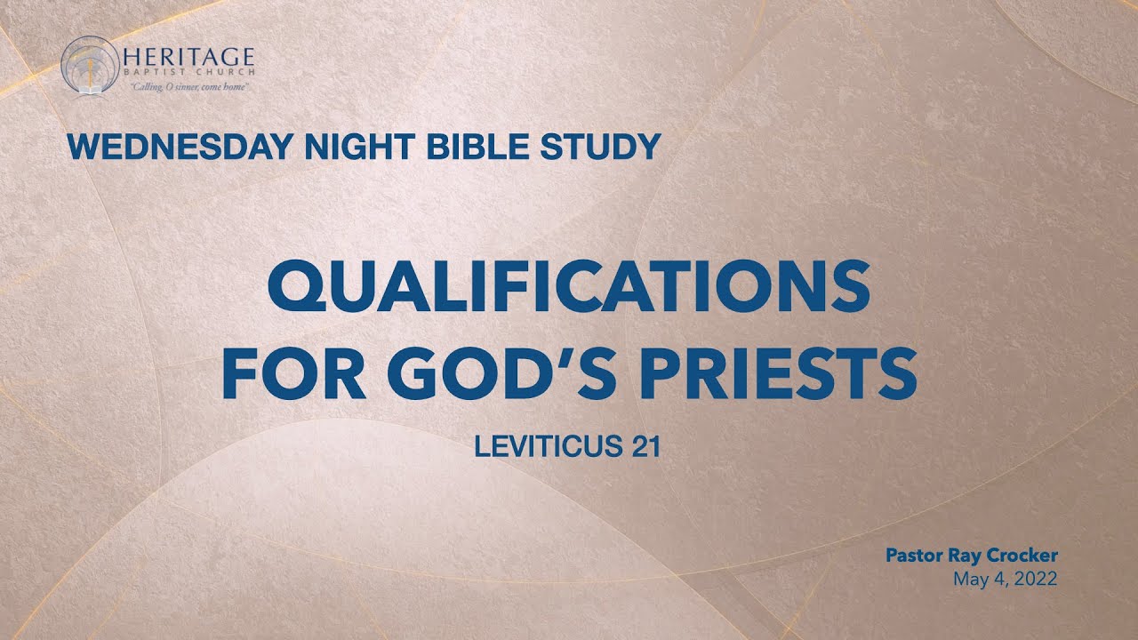 Qualifications for God's Priests - Leviticus 21 // Ps. Ray Crocker ...