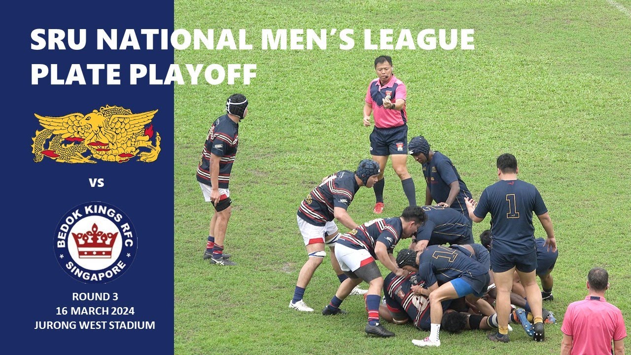 2024.03.16 SRU Men League Plate Playoff - Oldham 1st XV vs Bedok Kings ...