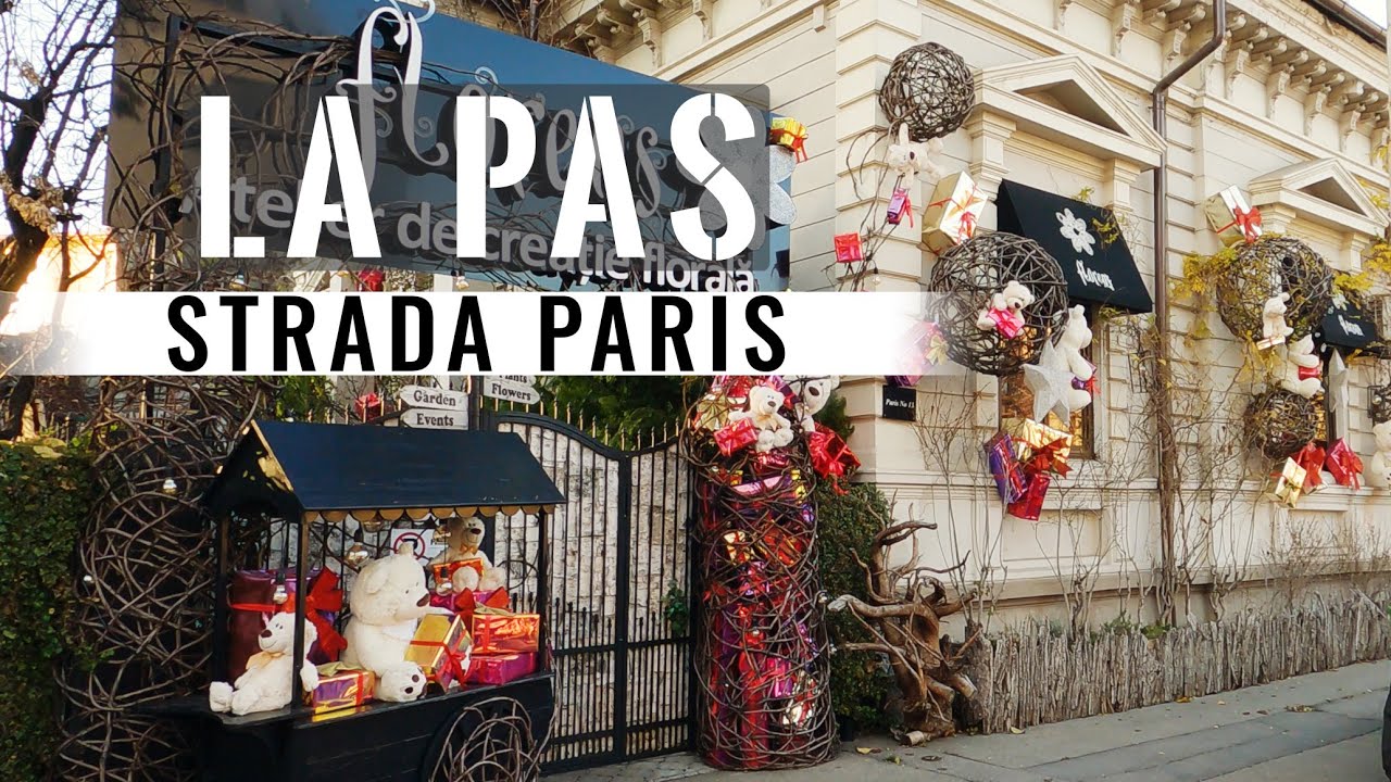 La Pas in Bucuresti, Dorobanti Strada Paris/Walking Bucharest, Paris ...