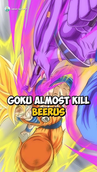 Goku Almost Kill Beerus ๐ฎ Dragon Ball Z โข Shorts Goku Anime Animeshorts Youtube