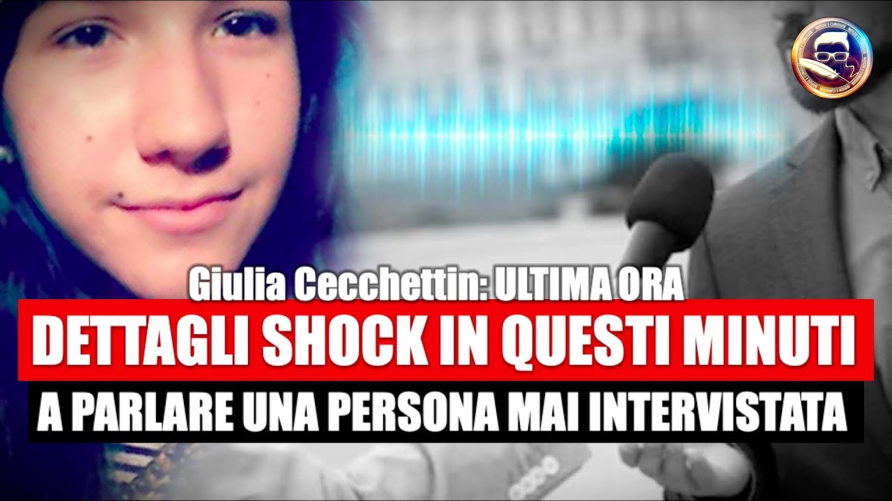 Giulia Cecchettin: Parla una persona mai intervistata fino ad oggi ...