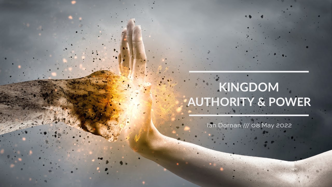 Kingdom Authority and Power - YouTube