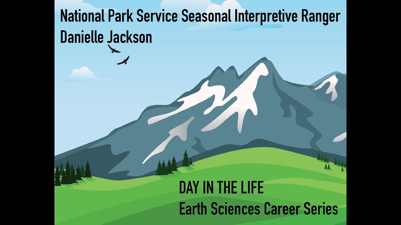NPS Seasonal Interpretive Ranger: Danielle Jackson - YouTube