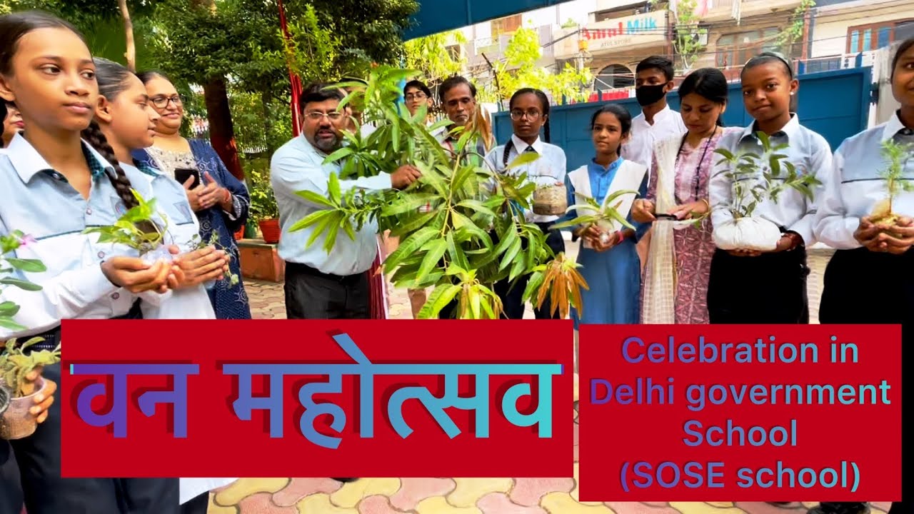 Van mahotsav celebration in Delhi government school sose /Rpvv yamuna ...