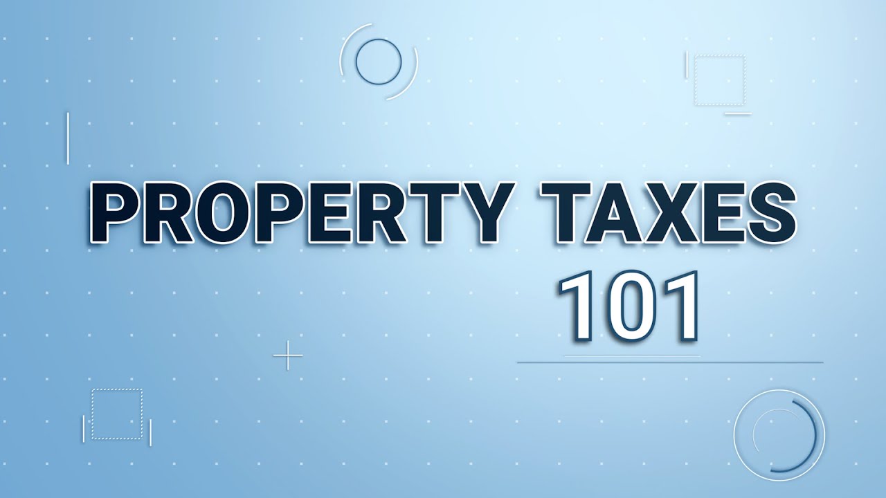 Property Taxes 101 - YouTube