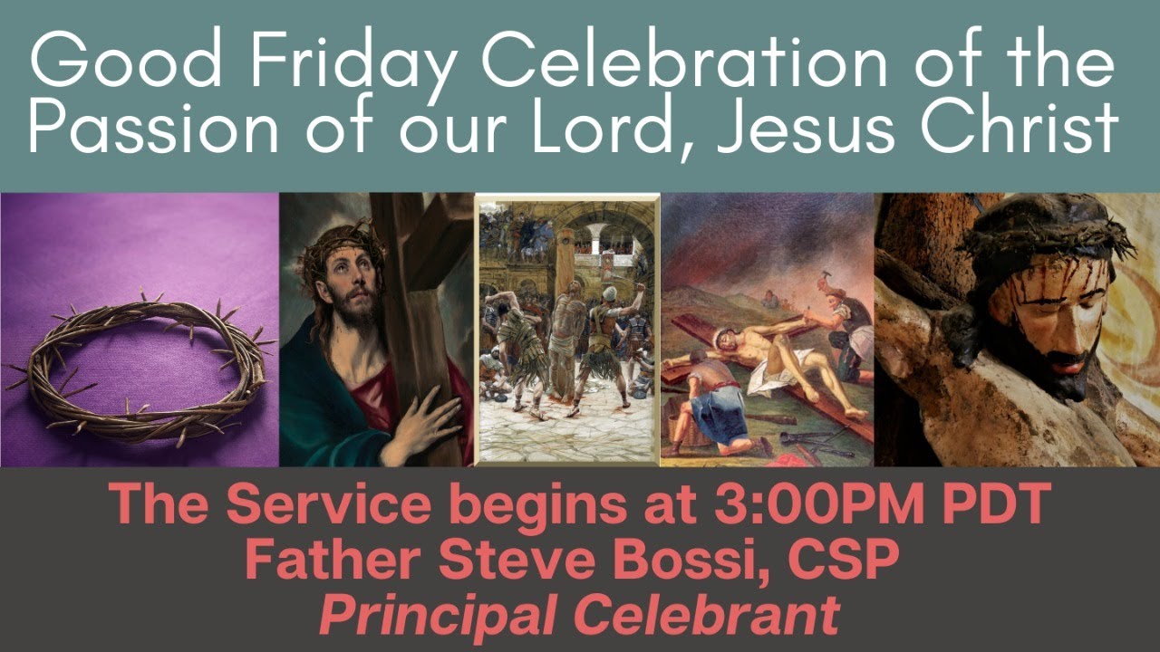 Good Friday Commemoration of the Passion of Our Lord, Jesus Christ (4 ...