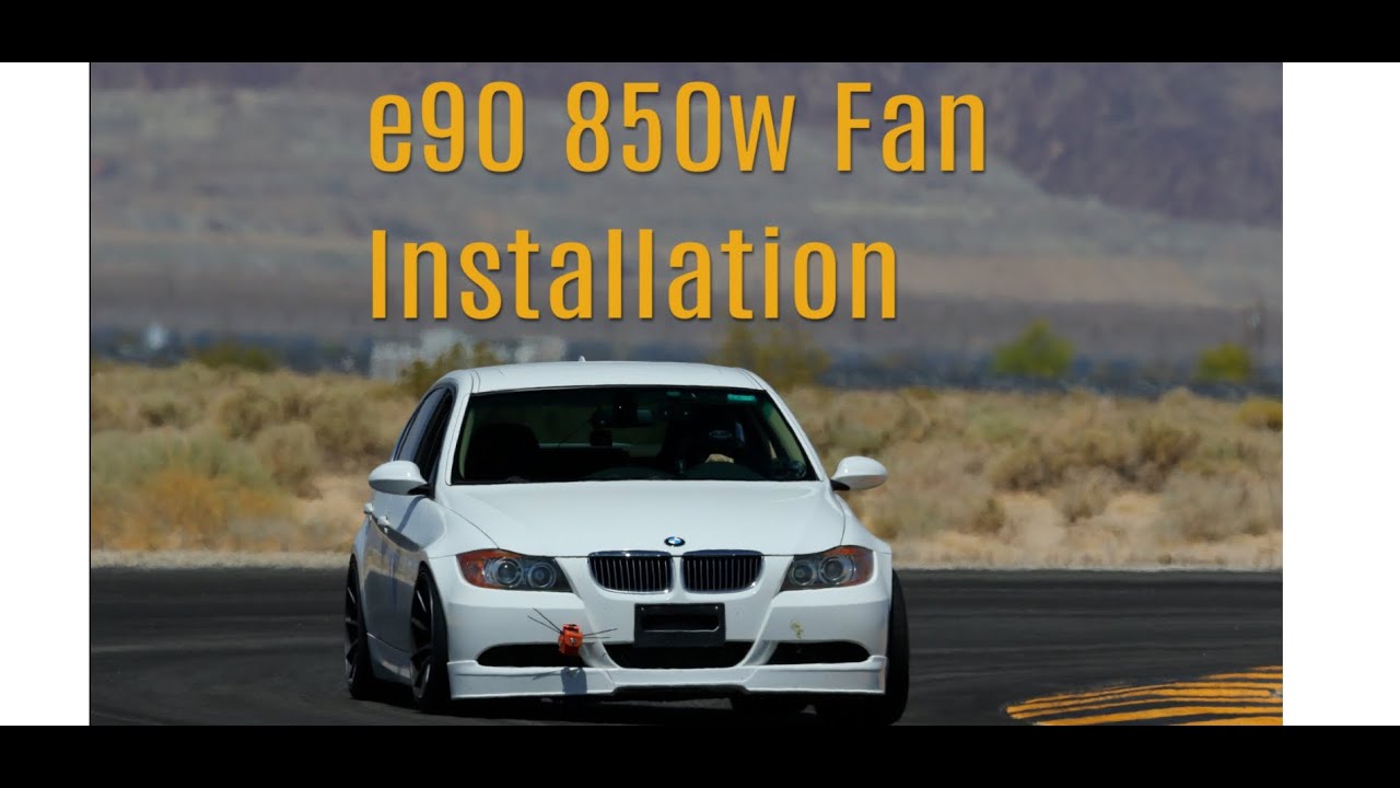 e90 335i Cooling Fan Upgrade from 600w to 850w - YouTube