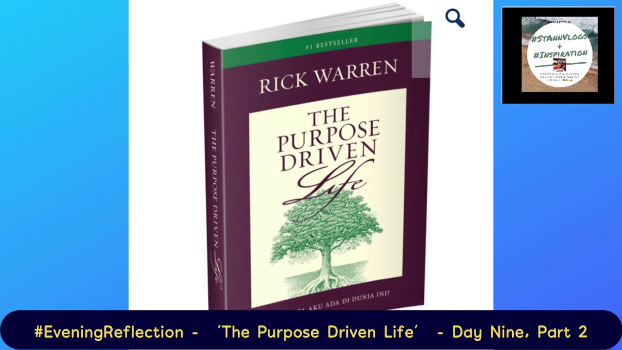 #EveningReflection - ‘The Purpose Driven Life’ - Day Nine, Part 2 - YouTube