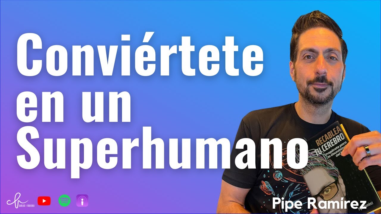 116: Toma Control de Tu Biología con Pipe Ramírez - YouTube