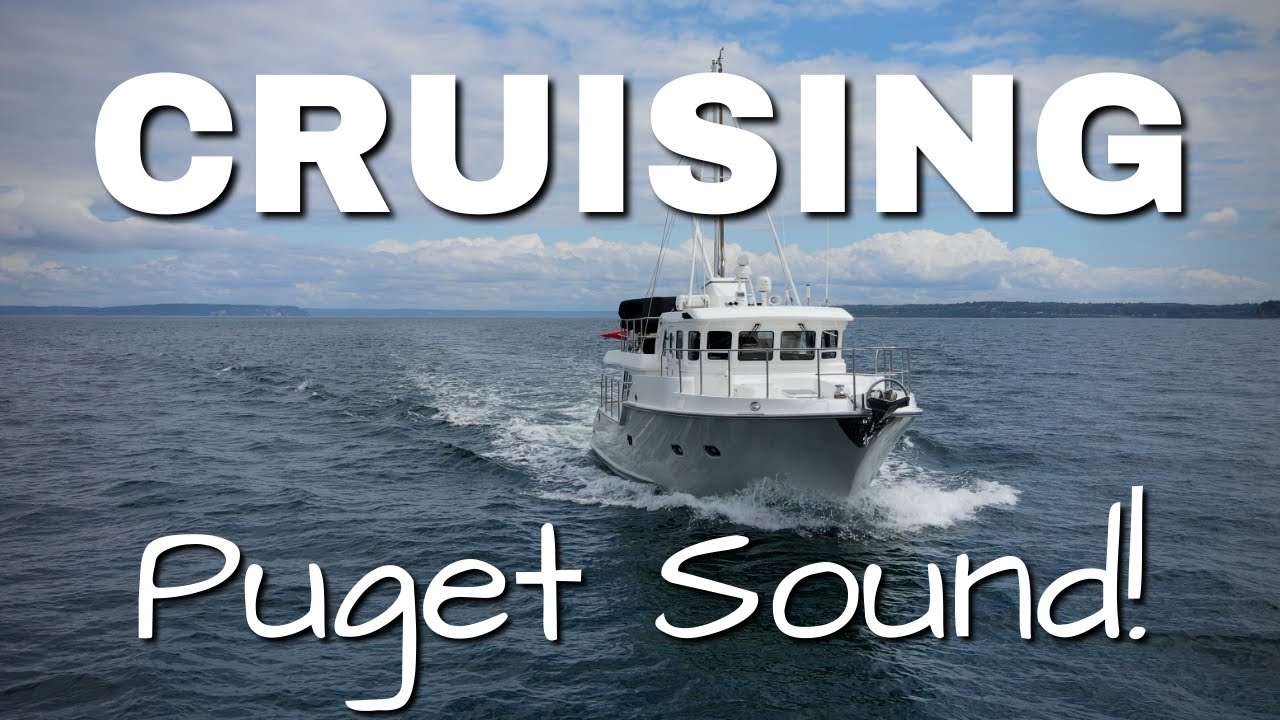 Cruising northbound on Puget Sound to an exciting NEW destination! Plus ...