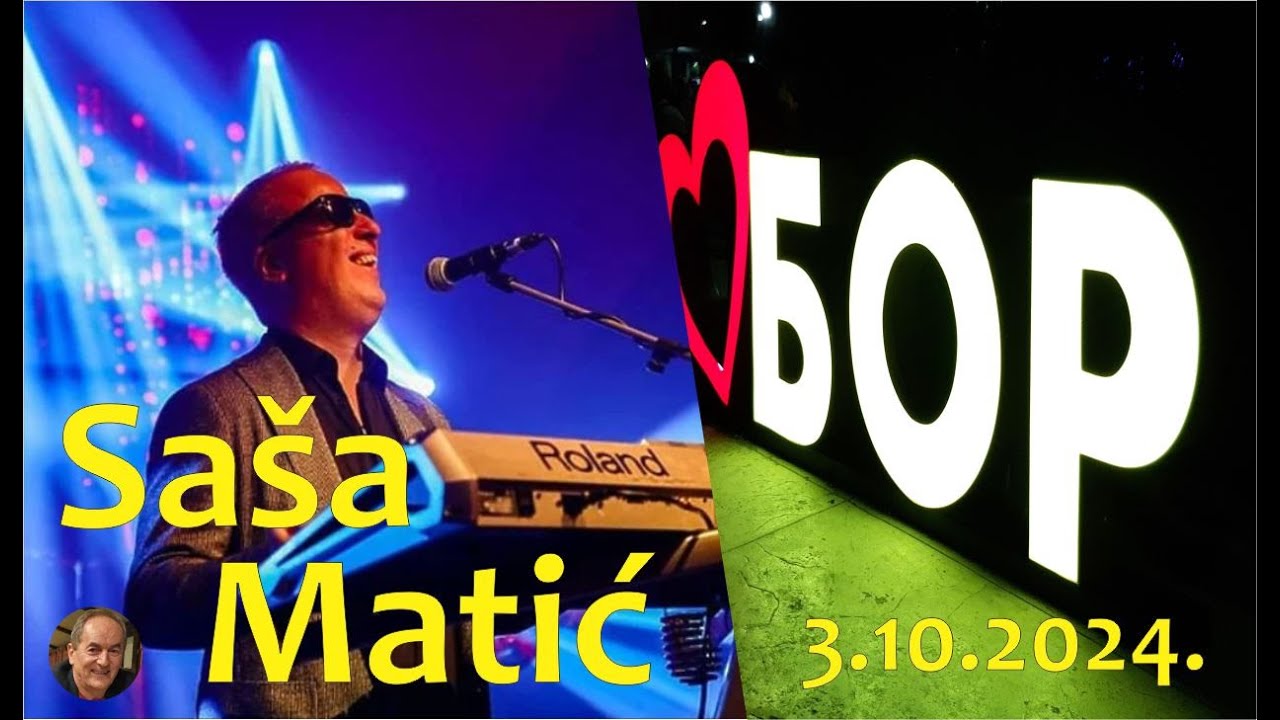 Koncert Sase Matica Bor 2024 - YouTube