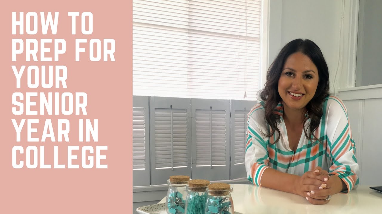 How to Prepare for Your Senior Year in College! | The Intern Queen ...