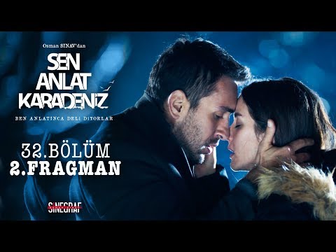 Sen Anlat Karadeniz - 32.Bölüm 2.Fragman