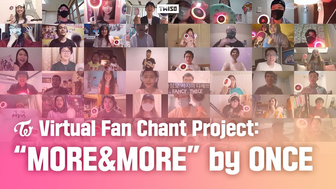 "MORE & MORE" Virtual Fan Chant Project: To TWICE By ONCE - YouTube