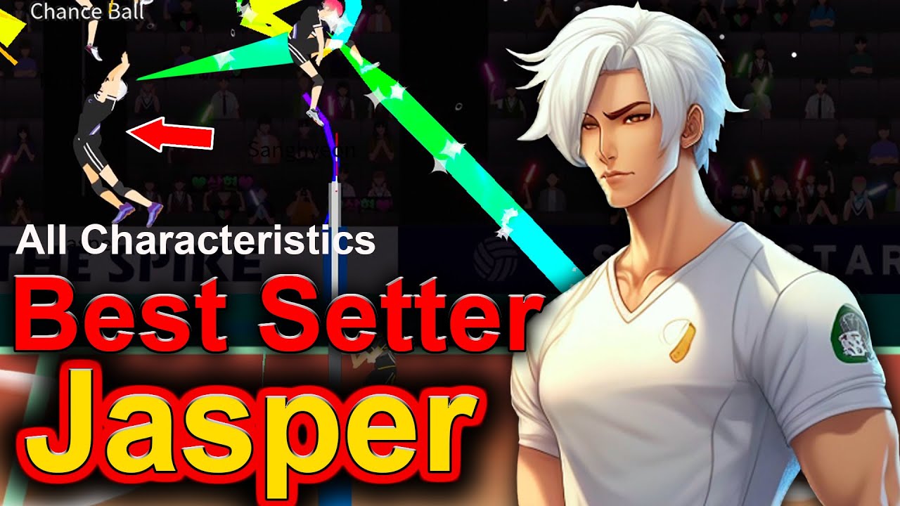 Jasper. Best Setter in The Spike. All Characteristics. The Spike ...