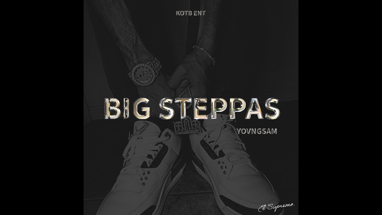 YOVNGSAM - BIG STEPPAS (Oficial Visualizer) - YouTube