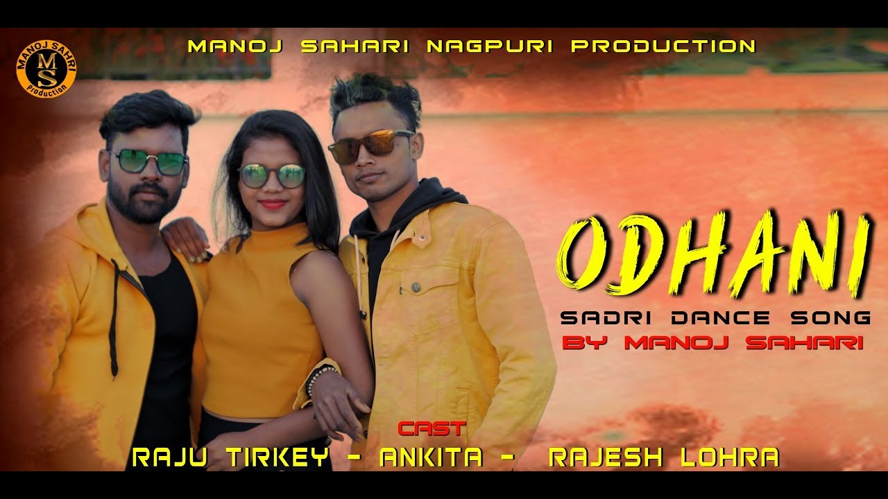 Odhani || Manoj Sahari || Sadari Dance Song || Raju Tirkey Rajesh ...