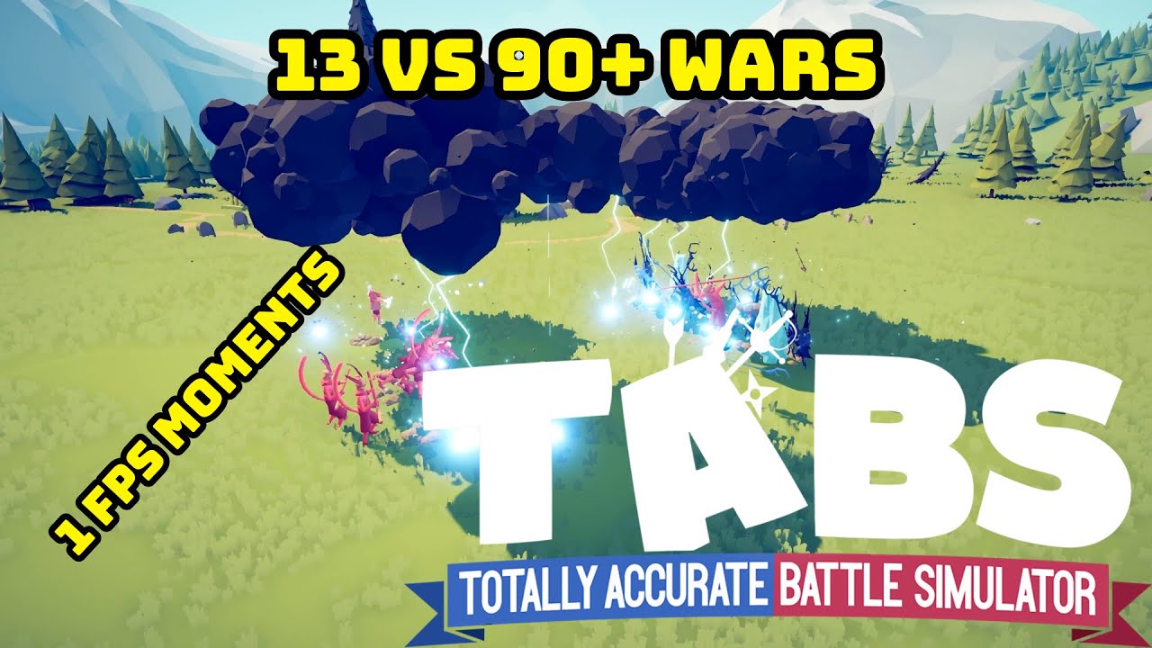 1 FPS Moments on Totally Accurate Battle Simulator (TABS) | 13 vs 90 ...