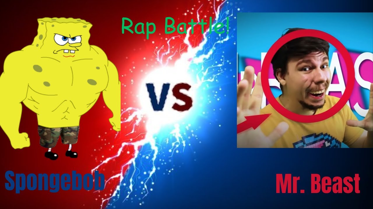 Mr. Beast VS. SpongeBob (Rap battle) #meme #rapbattle - YouTube