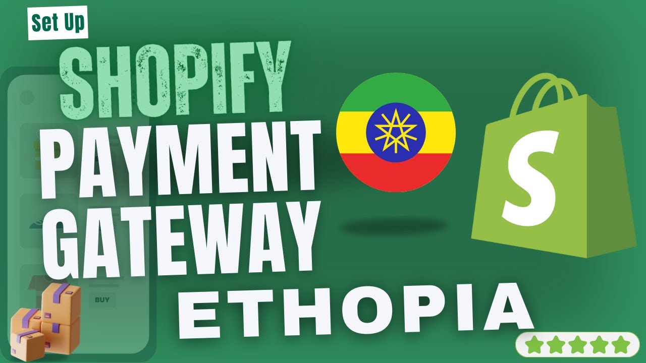 How To Set Up SHOPIFY Payment Gateway In Ethiopia - YouTube