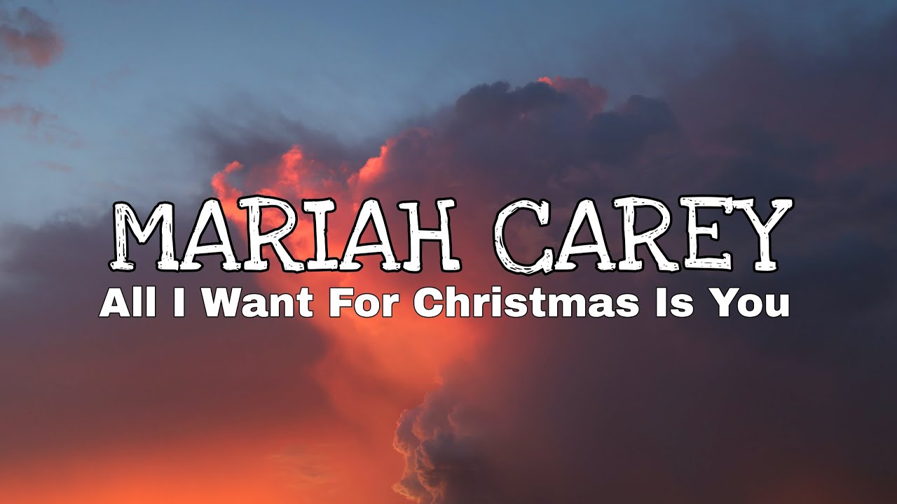 MARIAH CAREY - All I Want For Christmas Is You (Lyrics) - YouTube