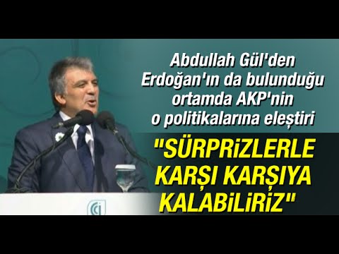 Abdullah Gül'den Erdoğan'ın da bulunduğu ortamda AKP'nin o politikalarına eleştiri