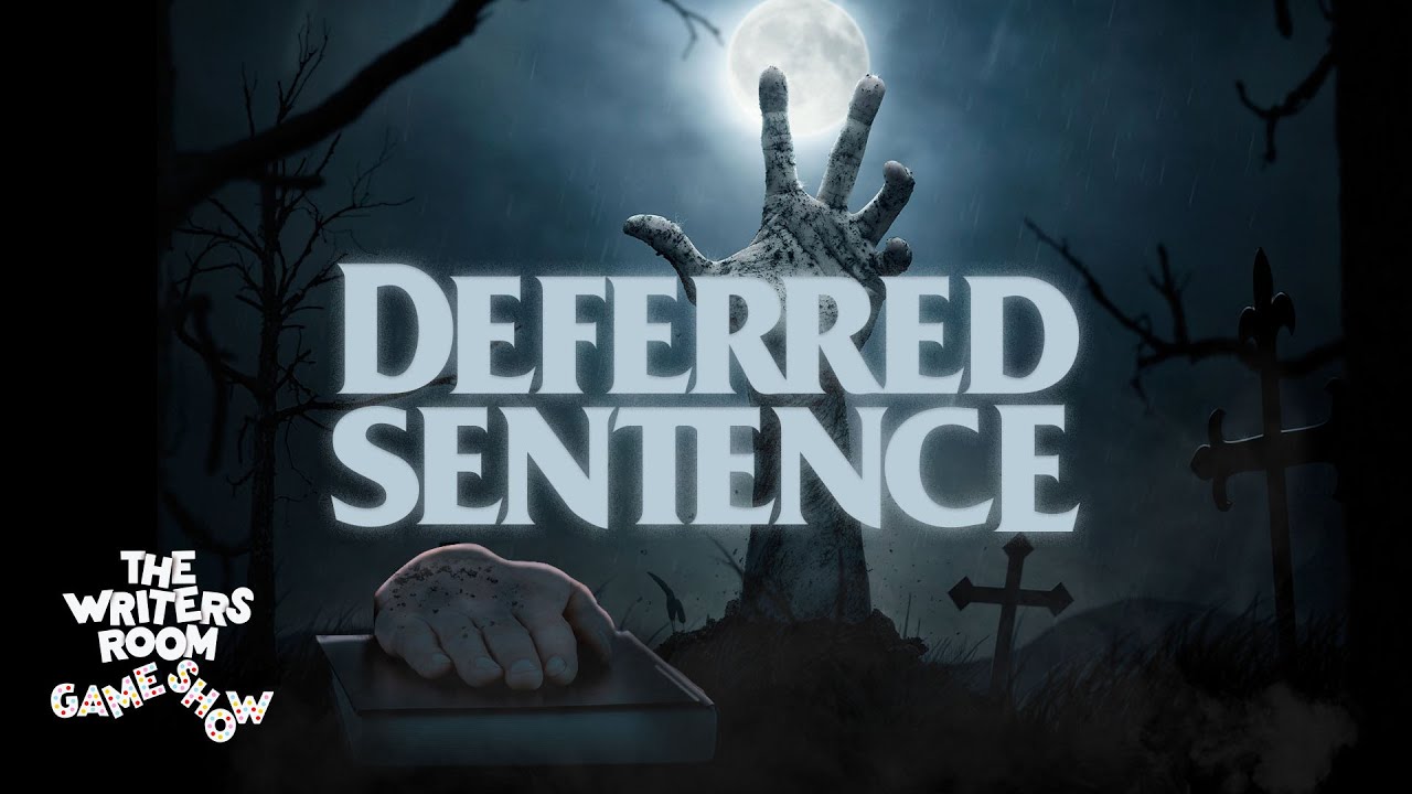 Deferred Sentence | The Writers Room Game Show - YouTube