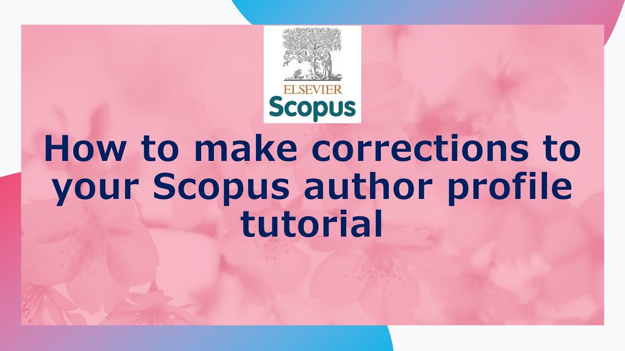 How to make corrections to your #Scopus author profile tutorial - YouTube