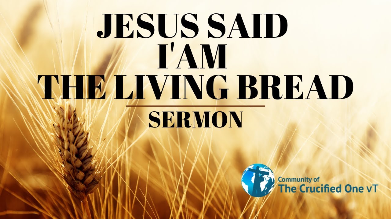 Discovering Jesus' Heavenly Message: The Mystery of the 'Bread of Life ...