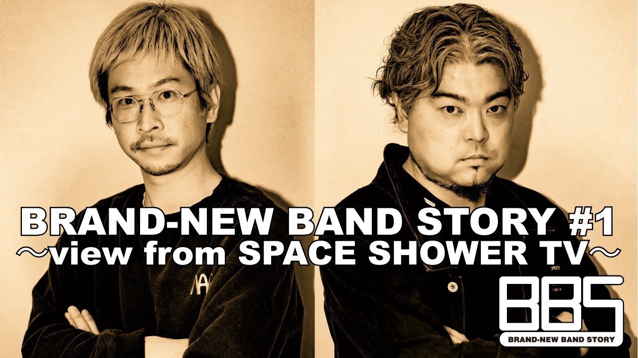 BRAND-NEW BAND STORY #1 〜view from SPACE SHOWER TV〜 - YouTube