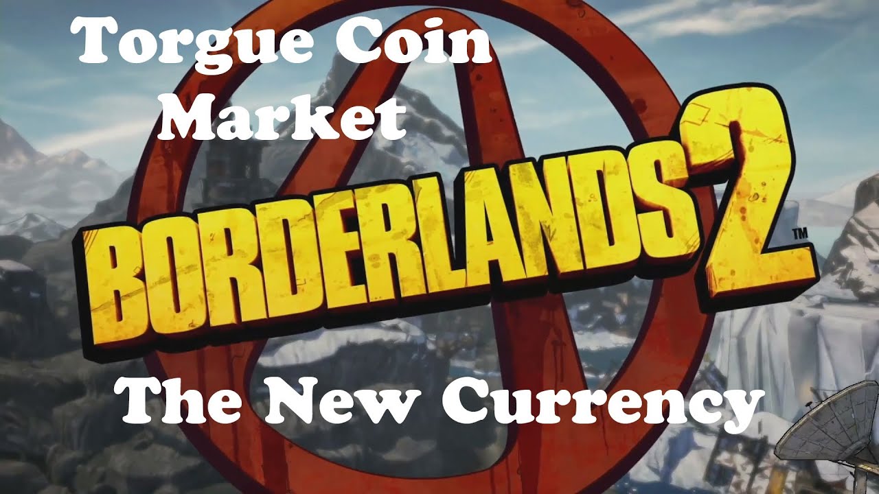 Borderlands 2 - Torgue Coin Market (Mr Torque DLC) - YouTube