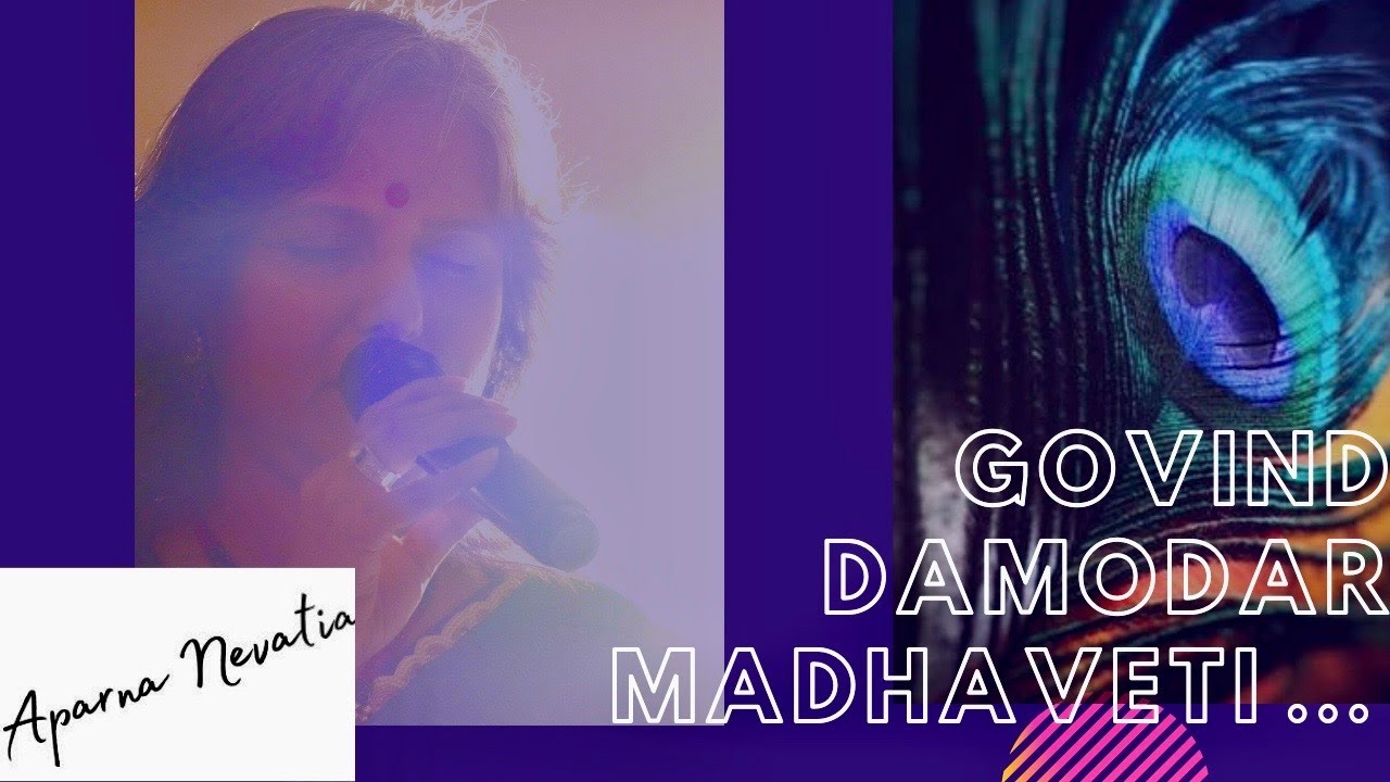 Govind Damodar Madhaveti (With Meaning) | Sung by Aparna Nevatia - YouTube